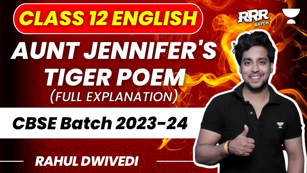 Aunt Jennifer's Tiger Poem | Full Explanation | Class 12 English ...