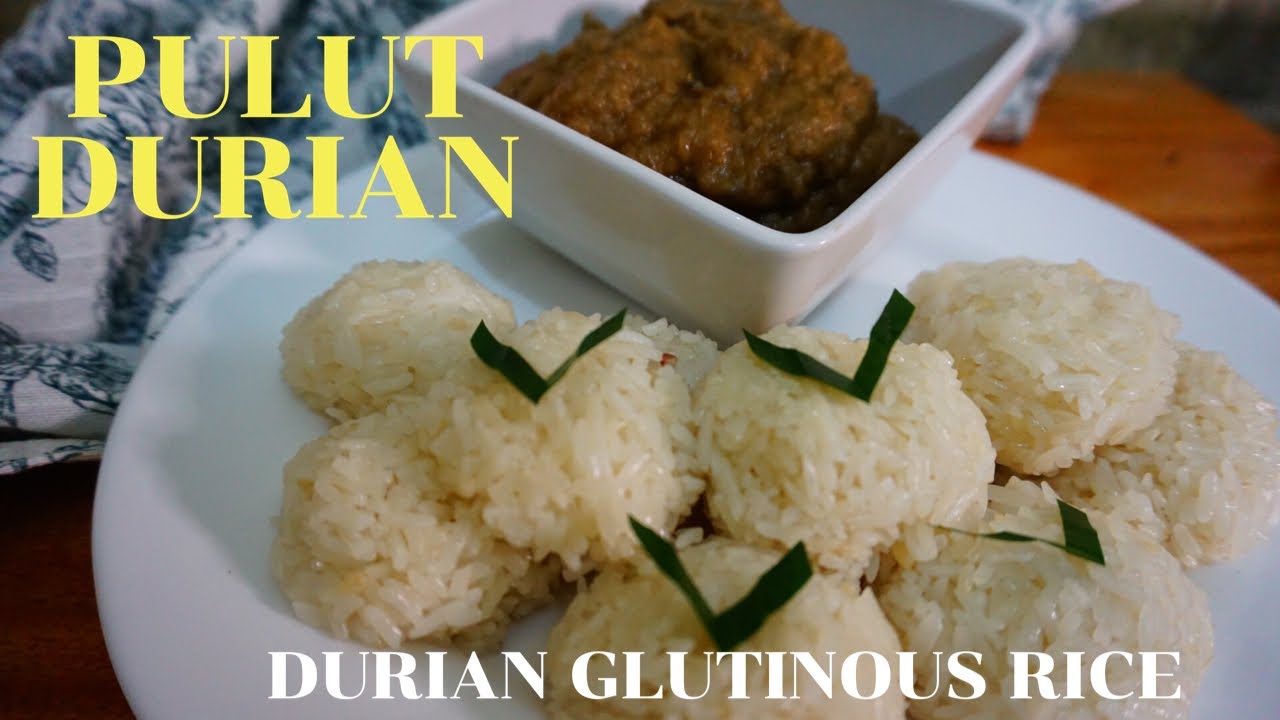 RESEP KETAN KINCA DURIAN | PULUT DURIAN | Durian Glutinous Rice - YouTube