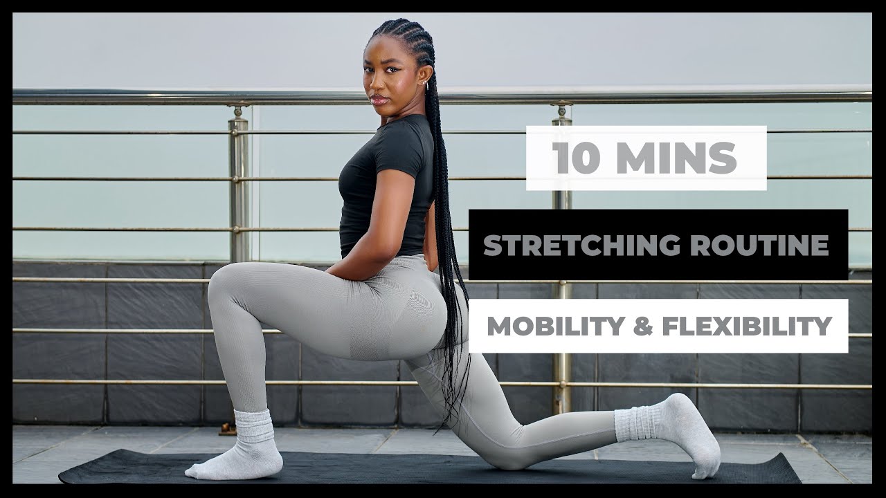 10 MIN STRETCHING ROUTINE// MOBILITY / FLEXIBILTY & RELAXATION - YouTube