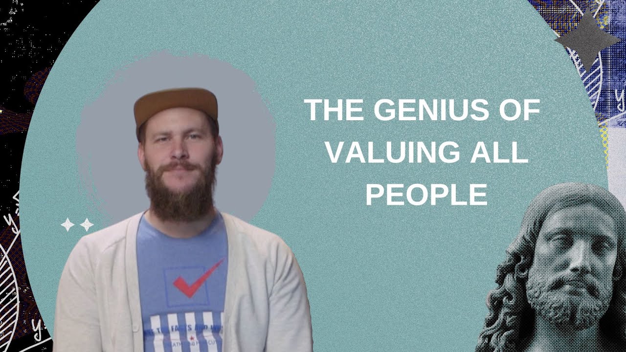 Genius of Jesus | Josh Carman | The genius of valuing all people - YouTube