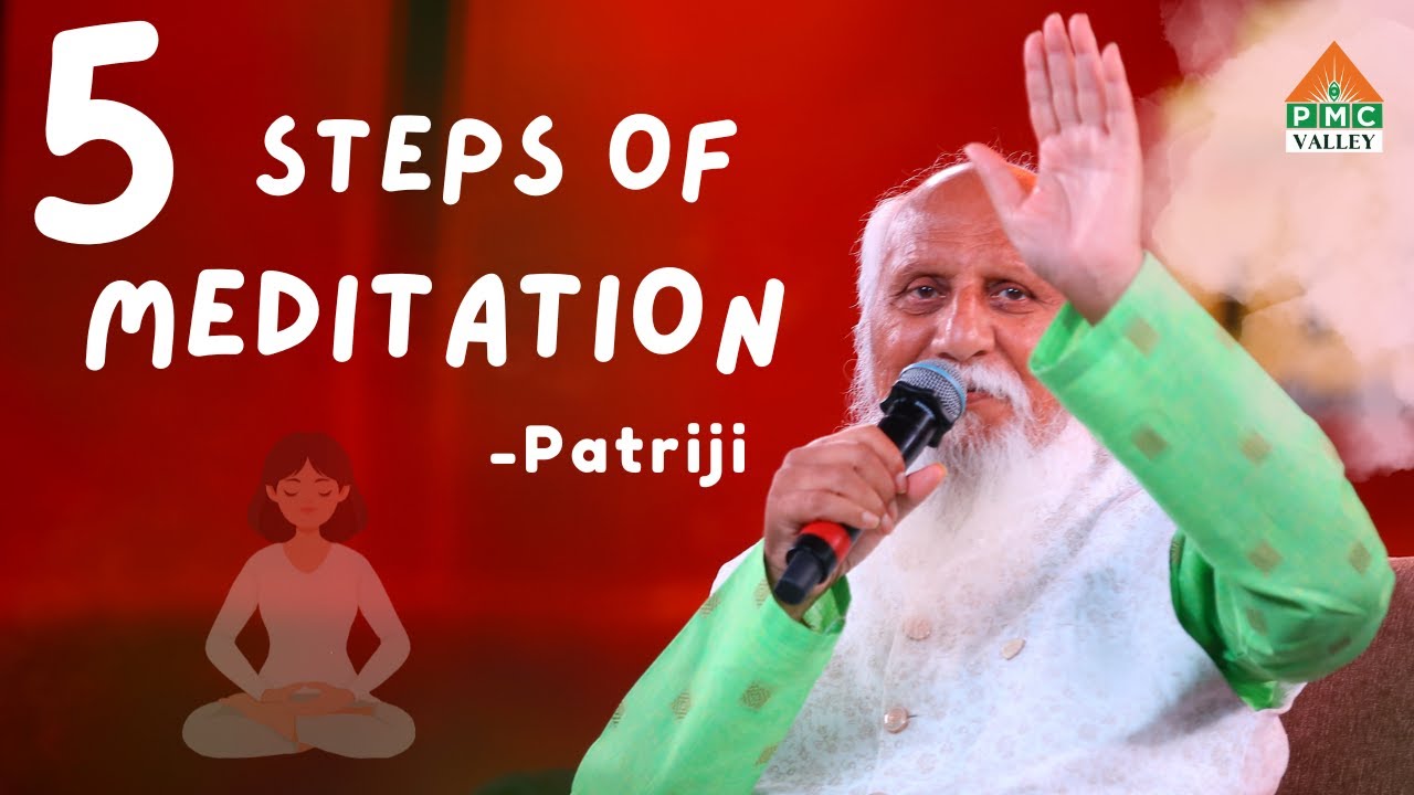 5 steps of Meditation | Patriji | Pearls of wisdom | PVI - YouTube