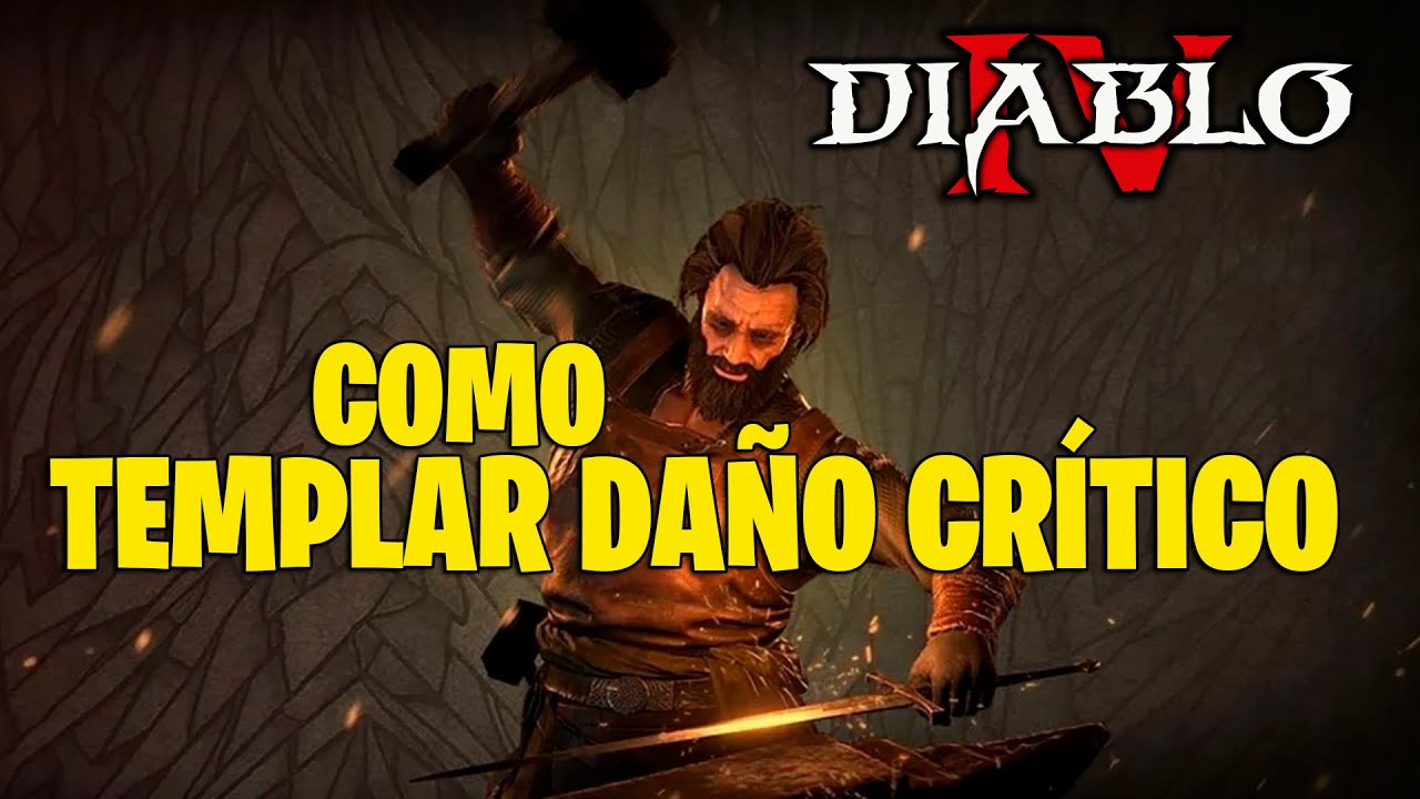 ¿CÓMO TEMPLAR DAÑO DE GOLPE CRÍTICO? | GUÍA de TEMPLADO | DIABLO 4 ...