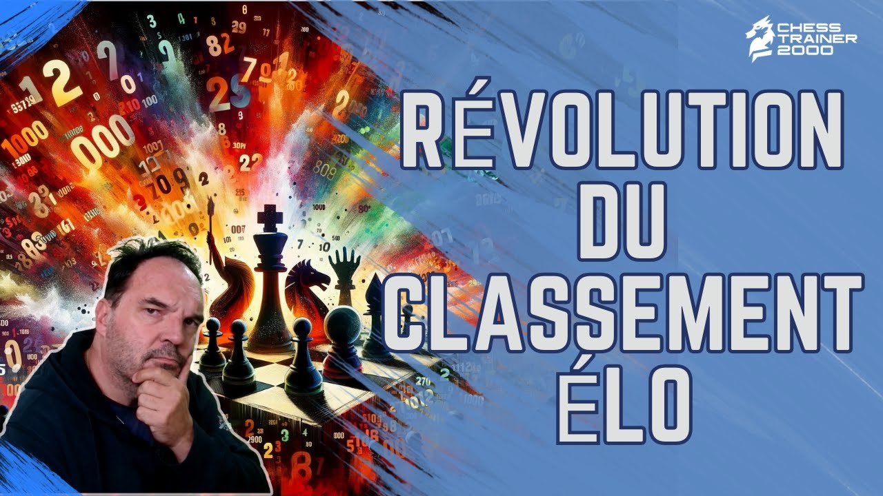 Révolution Elo : Un Nouveau Chapitre pour les Échecs en 2024 - YouTube
