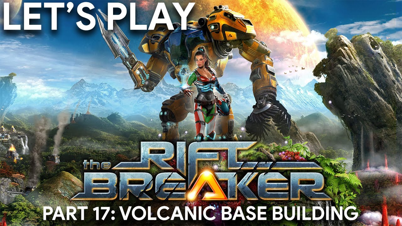 The Riftbreaker part 17 - Volcanic base building - YouTube