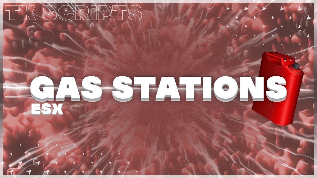 FiveM | [ESX] [Script] Player Owned Gas Stations | esx_tk_gasstations ...