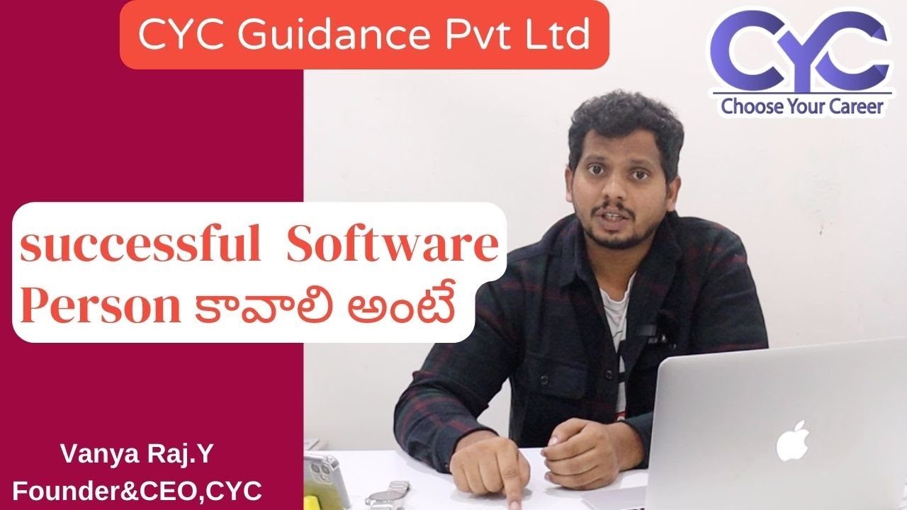 successful Software Person కావాలి అంటే | best software courses in hyderabad | CYC | Vanya Raj ...