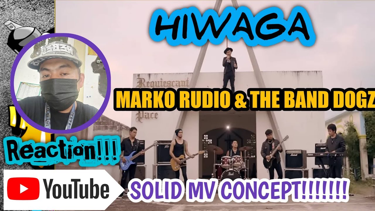 HIWAGA - MARKO RUDIO & THE BAND DOGZ (OFFICIAL MUSIC VIDEO) (REACTION ...