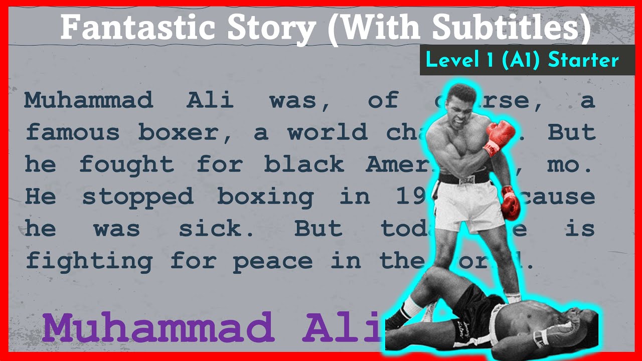 𝐋𝐞𝐚𝐫𝐧 𝐄𝐧𝐠𝐥𝐢𝐬𝐡 𝐓𝐡𝐫𝐨𝐮𝐠𝐡 𝐒𝐭𝐨𝐫𝐲 🆂🆃🅾🆁🆈 ⭐Level 1 |A1|Muhamad Ali Story #6 - YouTube