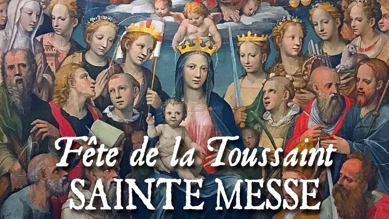 Sainte messe de la fête de la Toussaint - GAUDEAMUS OMNES - YouTube