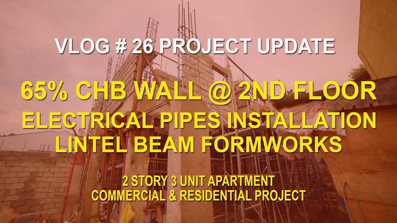 65% CHB WALL @ 2ND FLOOR, ELECTRICAL PIPES INSTALLED, LINTEL BEAM ...