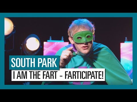 South Park: The Fractured But Whole - I AM THE FART-  MEET MR METHANE