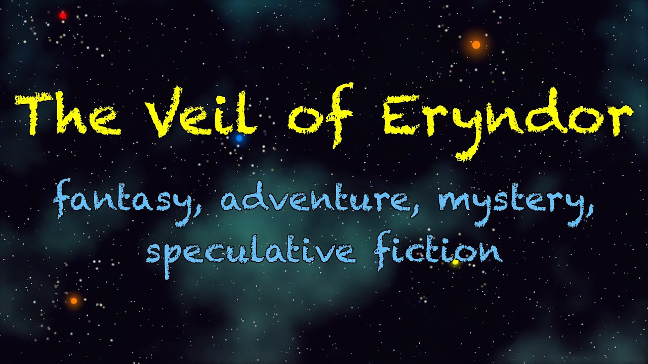The Veil of Eryndor - YouTube