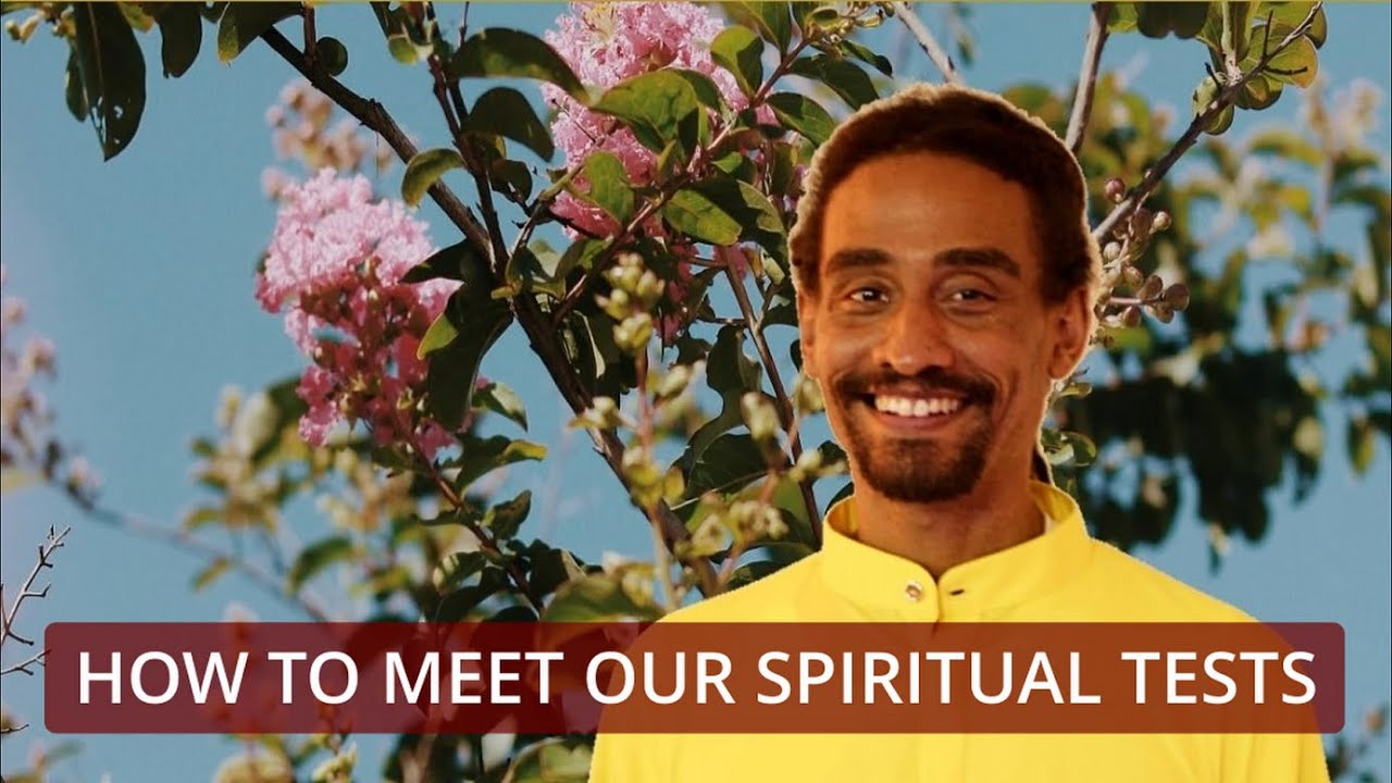 How to Meet our spiritual tests - YouTube