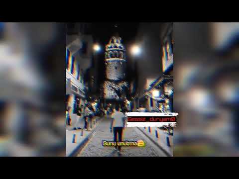 Ben seni çok sevdim bunu unutma