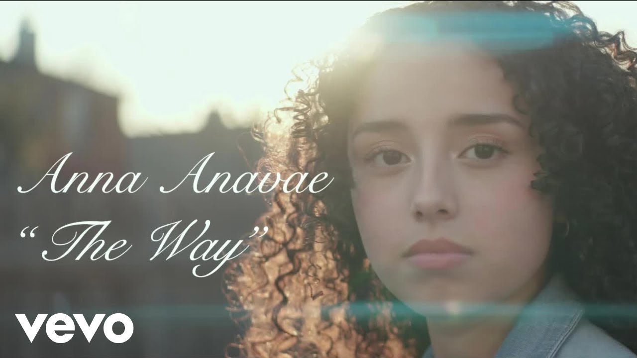 Anna-Anavae - The Way (Official Music Video) - YouTube