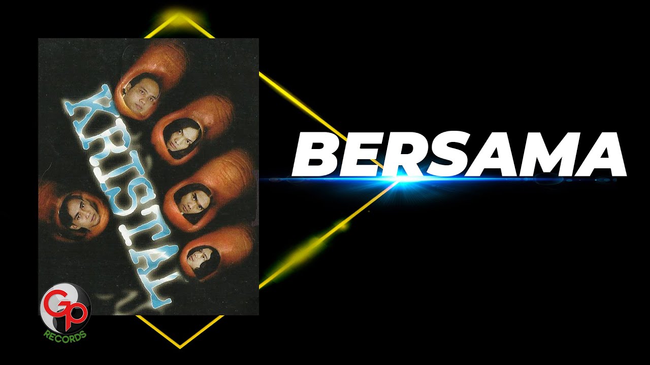 Kristal Band - Bersama - YouTube