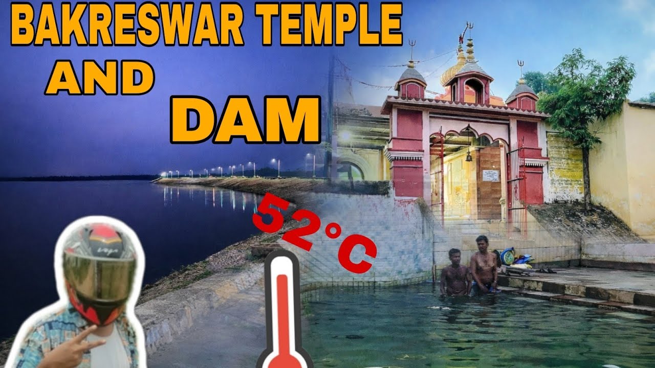 Bakreshwar Temple And Dam Nil Nirjon Park | Chai With Throttle - YouTube