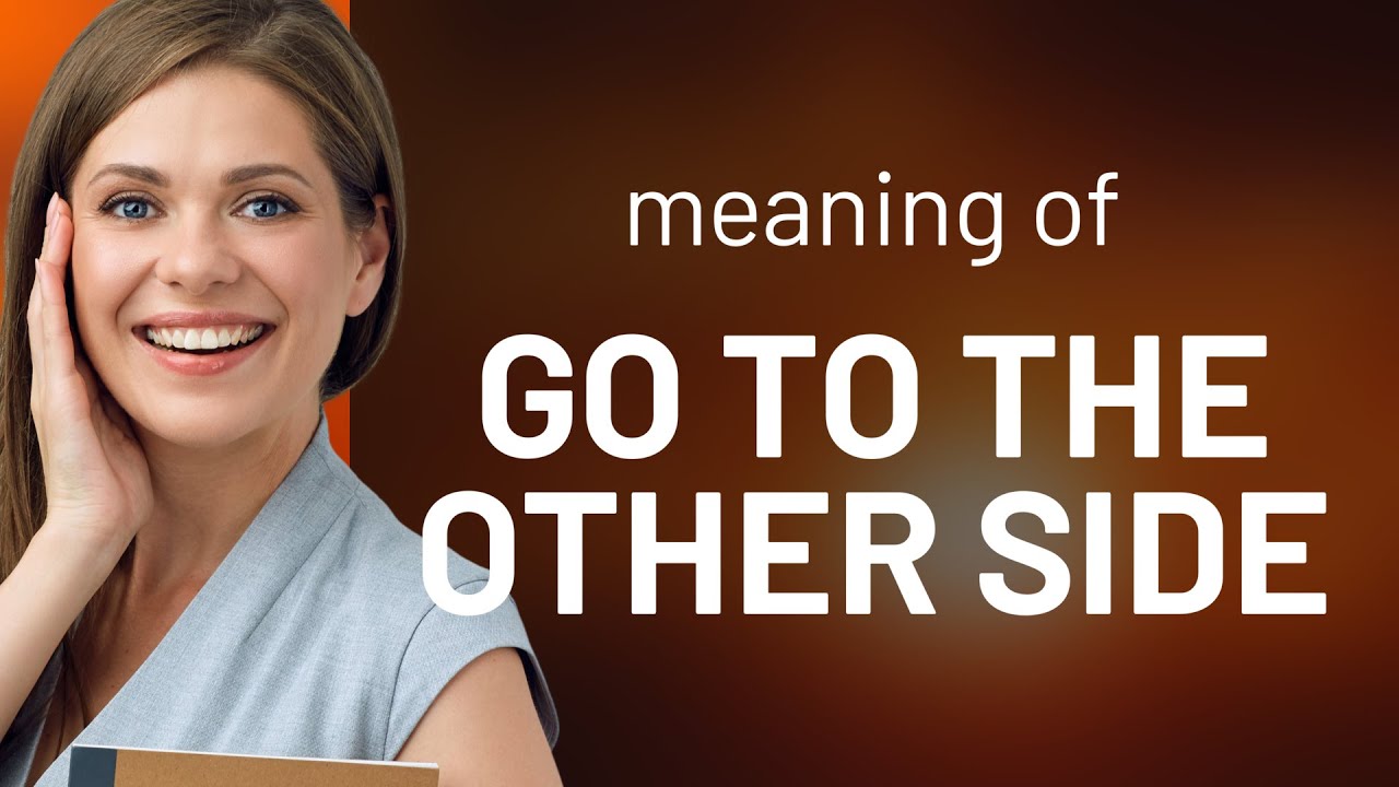 Unlocking the Meaning Behind "Go to the Other Side" - YouTube