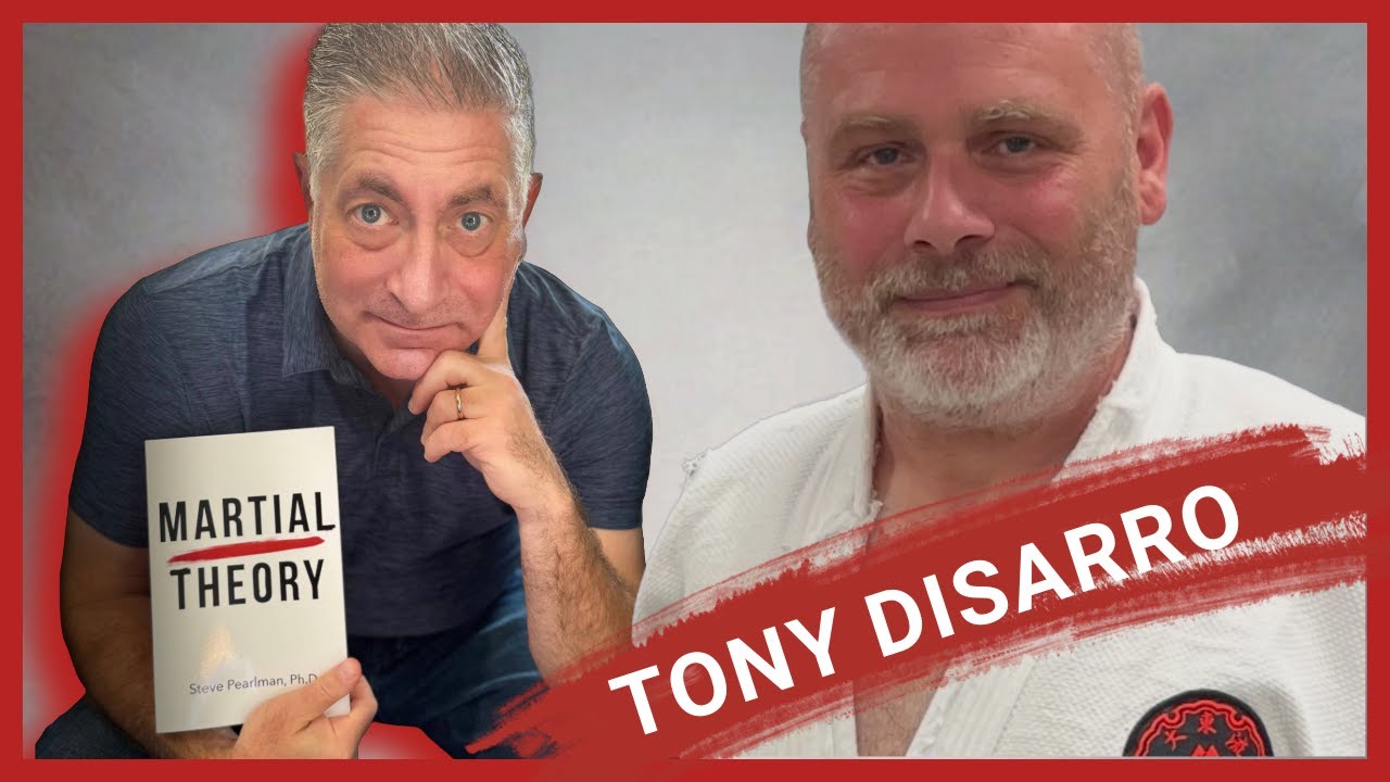 Martial Theory Podcast: Tony DiSarro - YouTube