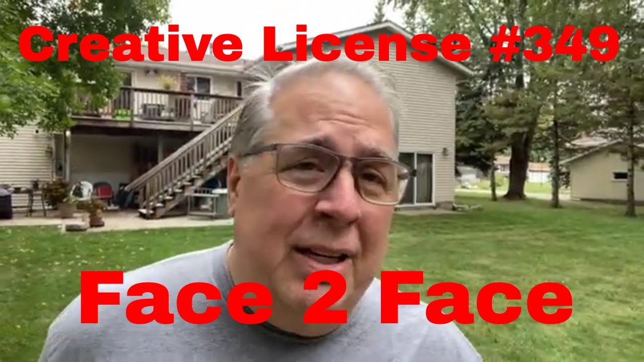 Face 2 Face | Creative License 349 - YouTube