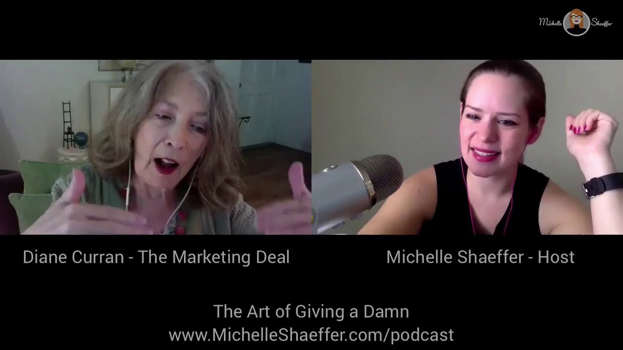 Diane Curran - The Marketing Deal - The Art of Giving a Damn Podcast ...