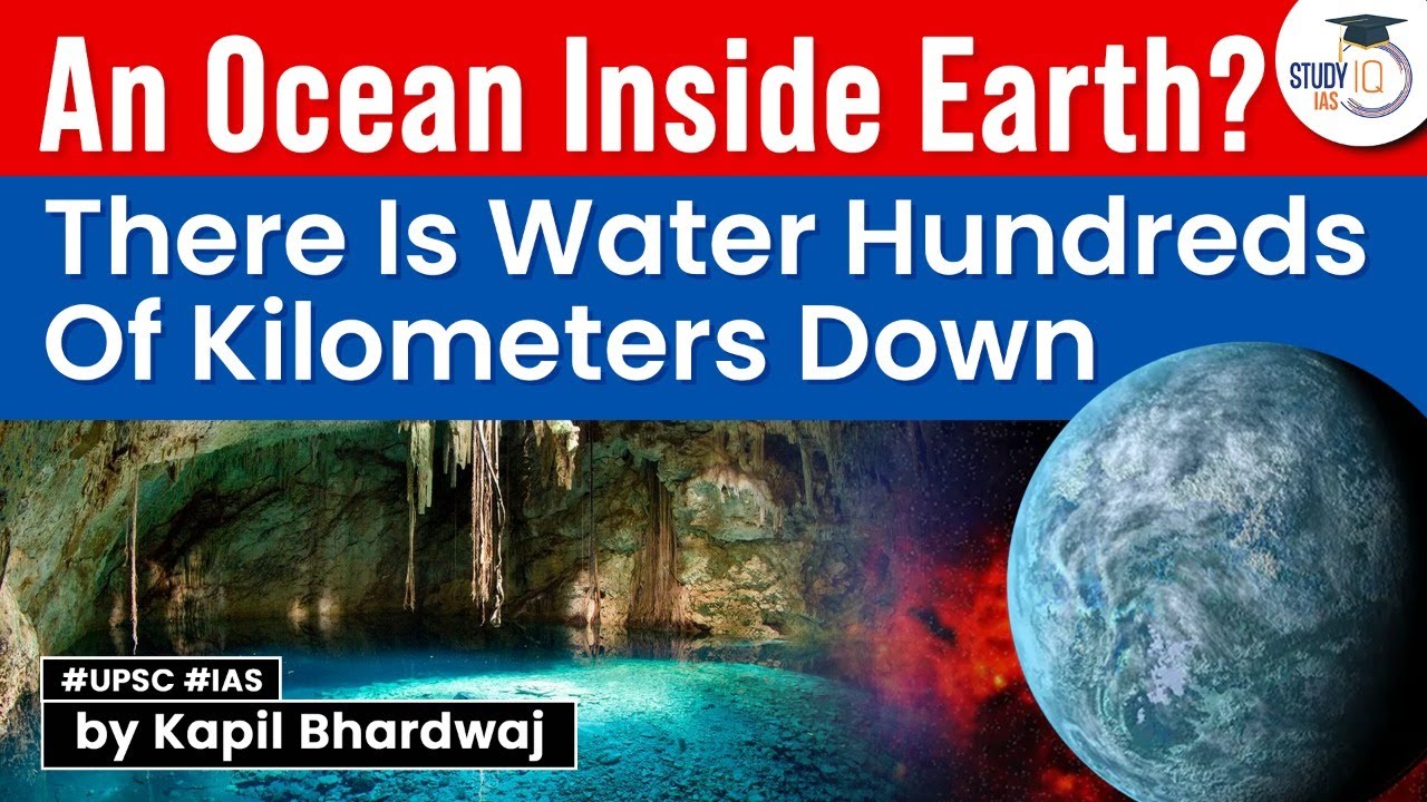 An Ocean inside the Earth? New Evidence for Oceans of Water Deep in the ...
