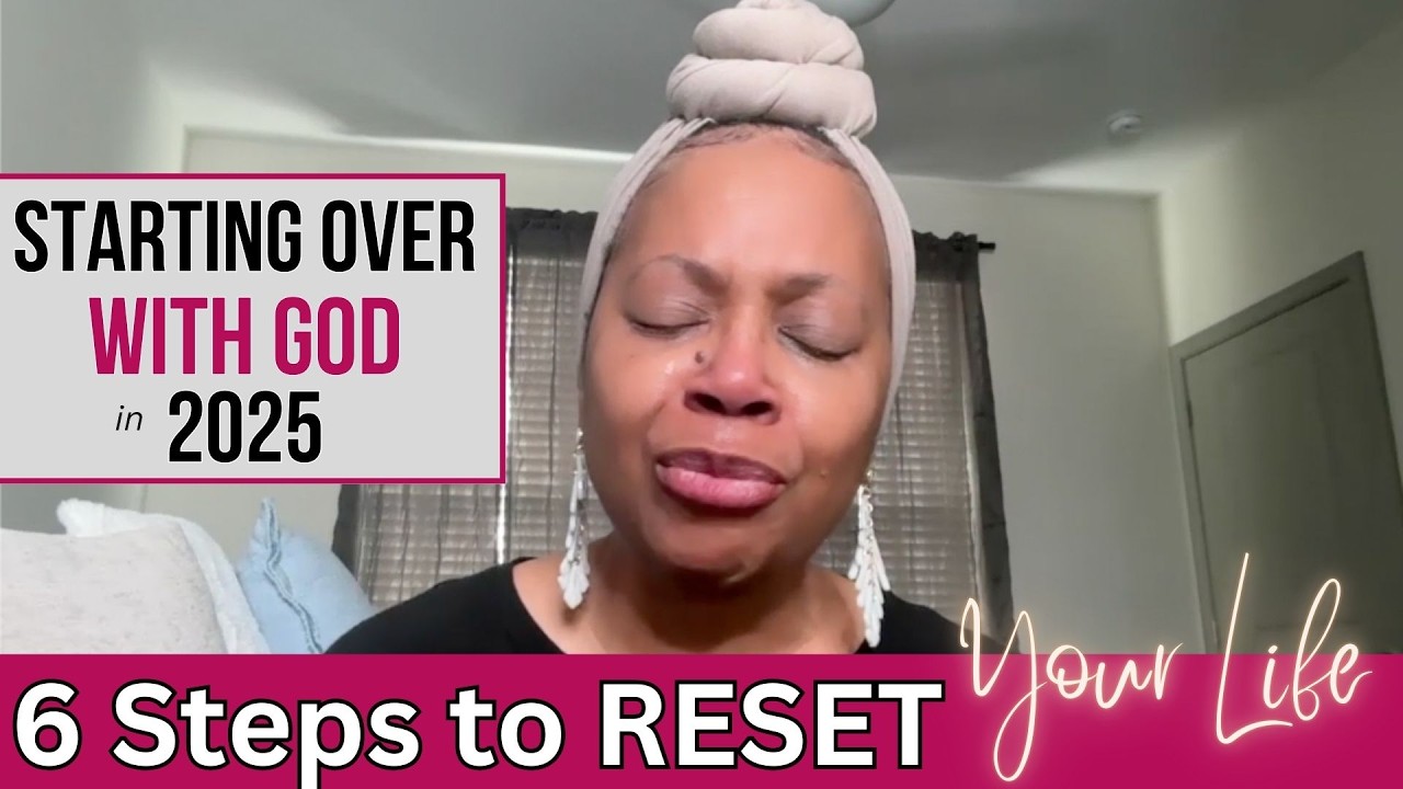 How to Start Over with God 2025 | Reset Your Life - YouTube