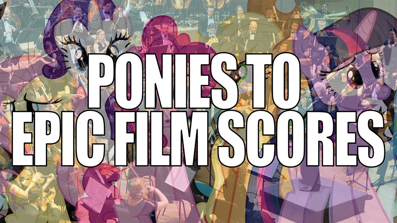 Ponies to Epic Film Scores - YouTube