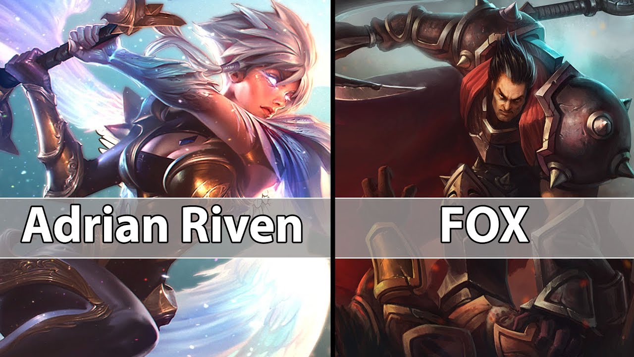 [ Adrian Riven ] Riven vs Darius [ FOX ] Top - Adrian Riven Challenger ...