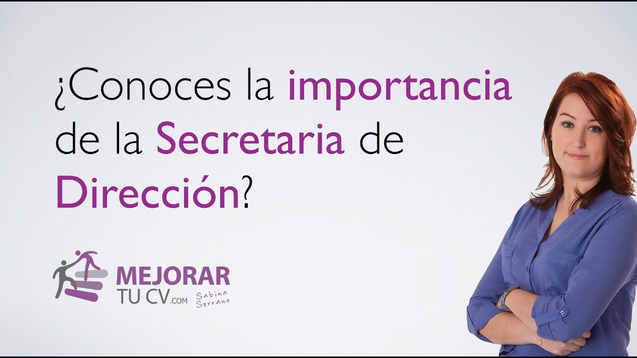62. ¿Conoces la importancia de la Secretaria de Dirección? - YouTube