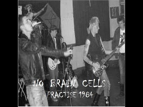 NO BRAIN CELLS : 1984 Practise : UK Punk Demos - YouTube