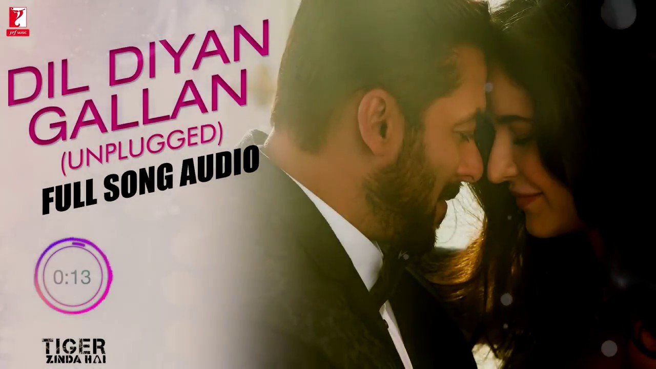 Dil Diyan Gallan - YouTube