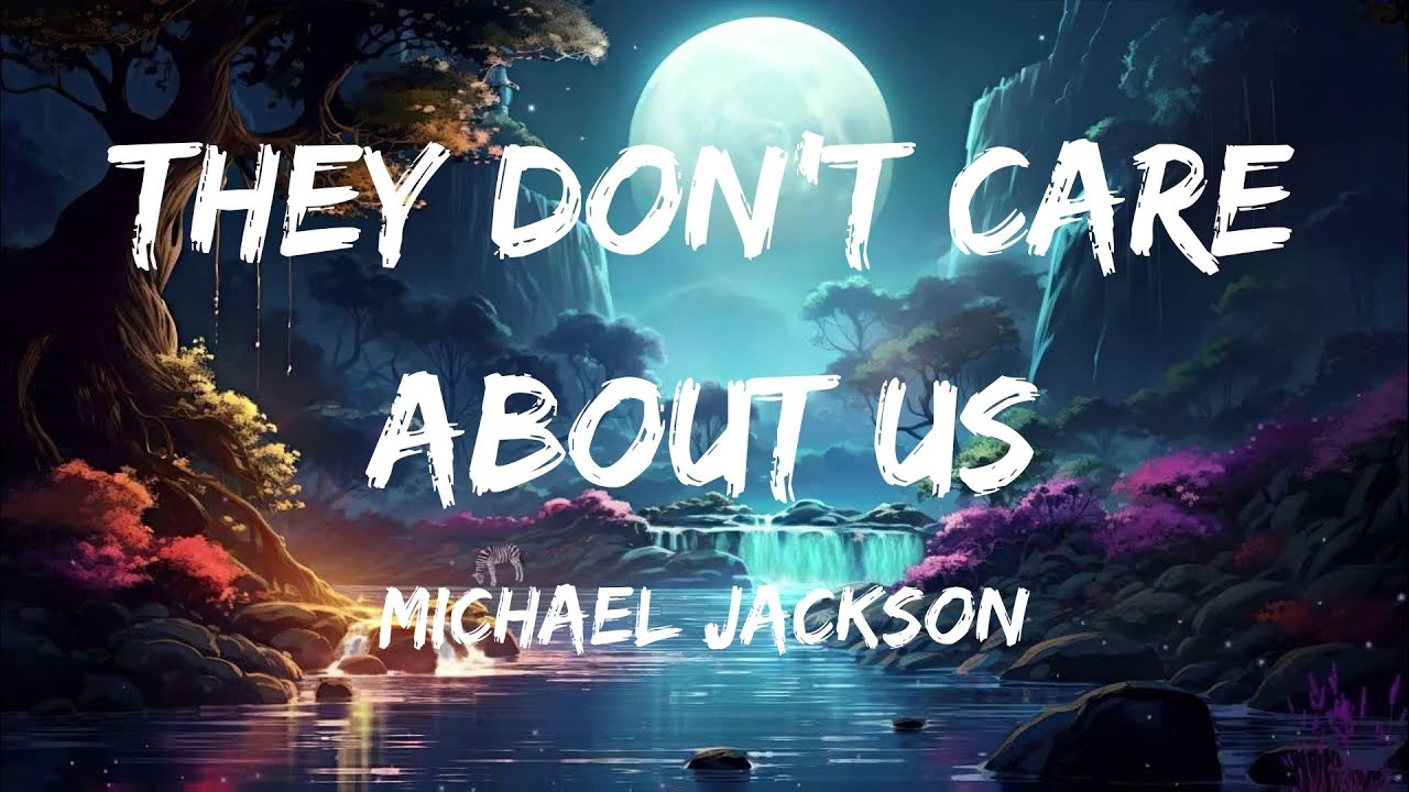 They Don't Care About Us (Lyrics) - Michael Jackson - YouTube