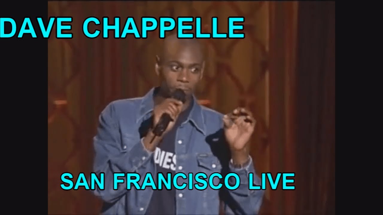 dave chappelle live in san francisco - YouTube