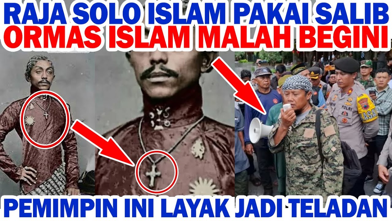 RAJA SOLO BERAGAMA ISLAM PAKAI SALIB - TAPI ALIANSI UMAT ISLAM DI SOLO ...