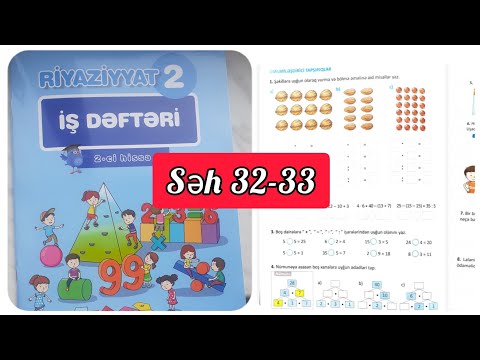 2-ci sinif Riyaziyyat iş dəftəri səh 32,33. 2ci hissə. Ümumiləşdirici tapşırıqlar
