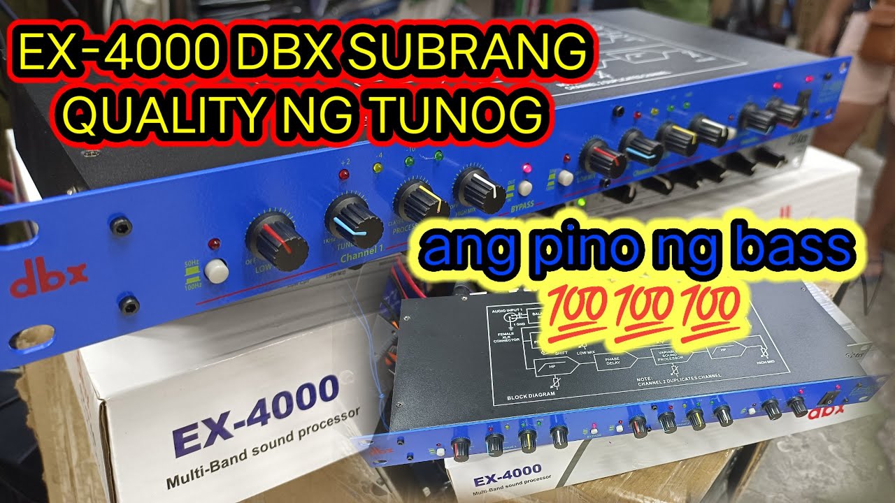 ang quality nga ng tunog niTong EX4000 dbx,,💯% - YouTube