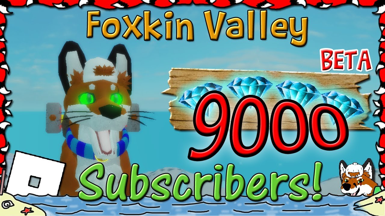 ROBLOX | Foxkin Valley BETA - 9000 Subscribers! #57 | HD - YouTube