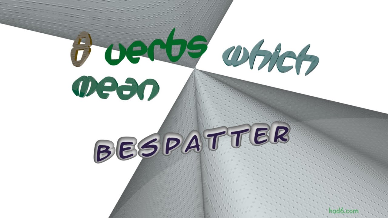 bespatter - 8 verbs synonym of bespatter (sentence examples) - YouTube