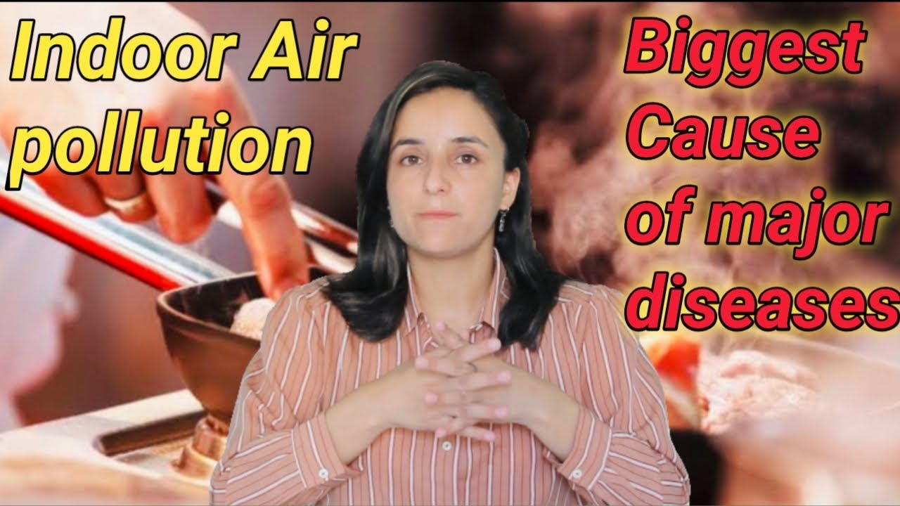 How Indoor Air Quality Impacts Your Health, Unveiling the Hidden Dangers/ Asma Batool - YouTube