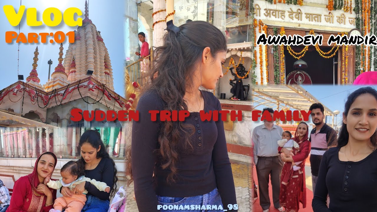Sudden Family Trip to Awah Devi | Divine Journey & Scenic Beauty | Part ...