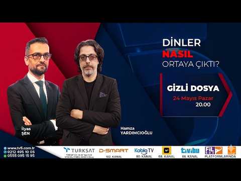 🔴#YENİ | Dinler nasıl ortaya çıktı? - Gizli Dosya - İlyas Şen - Hamza Yardımcıoğlu