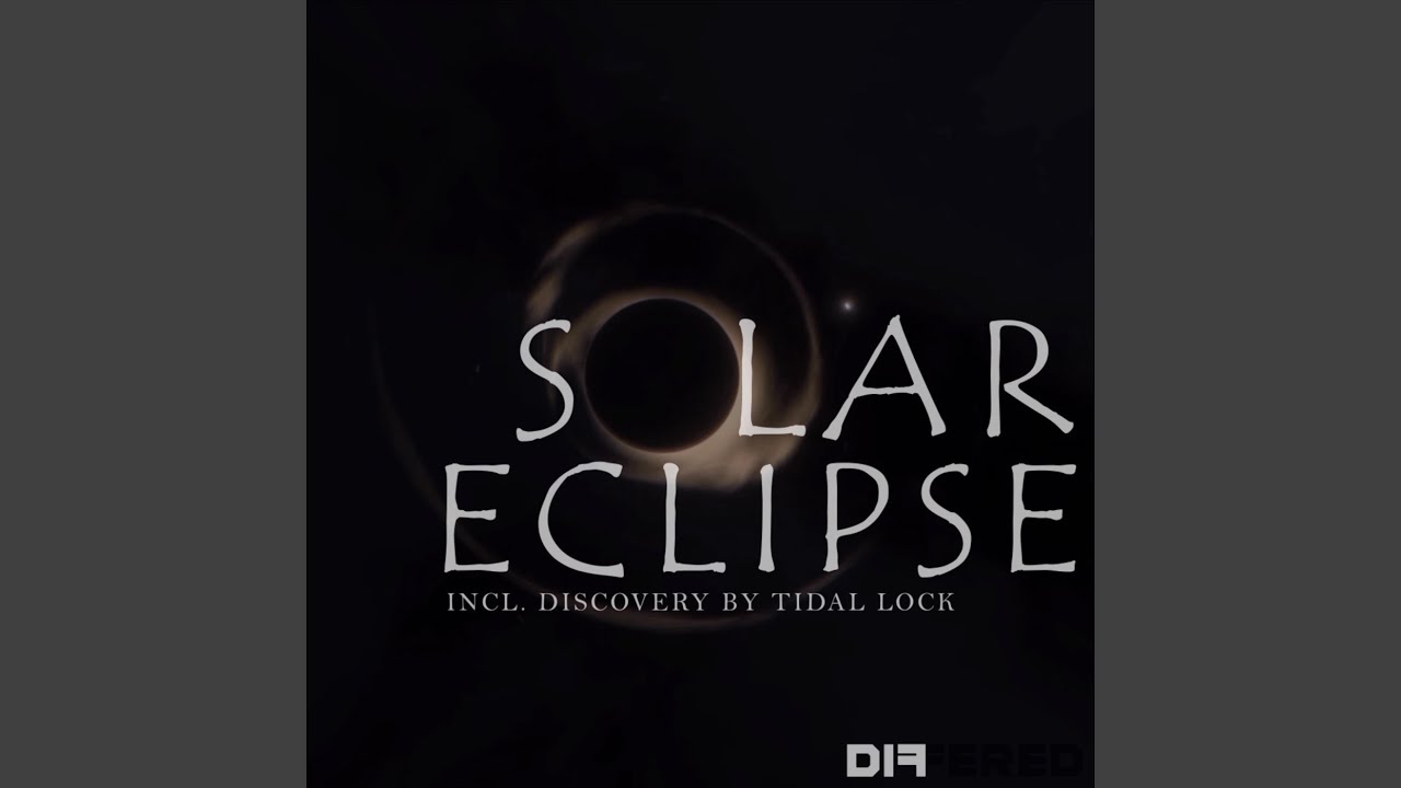 Solar Eclipse - Tidal Lock: Song Lyrics, Music Videos & Concerts