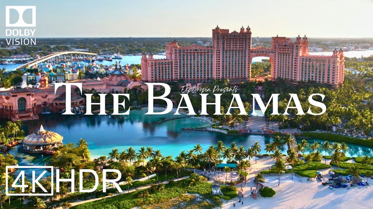 The Bahamas 🇧🇸 in 4K ULTRA HD HDR 60 FPS Dolby Vision™ Drone Video - Mr ...