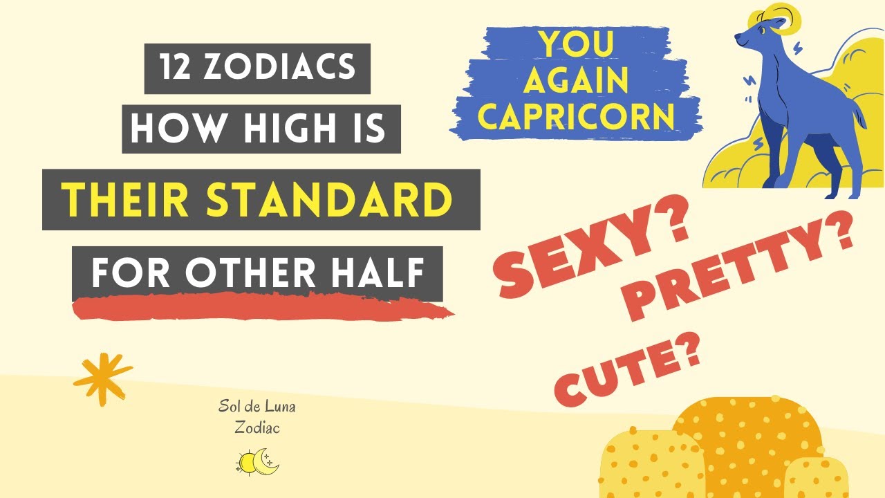 12 Zodiacs Sign - How HIGH is Their Standard for Their Other Half ...