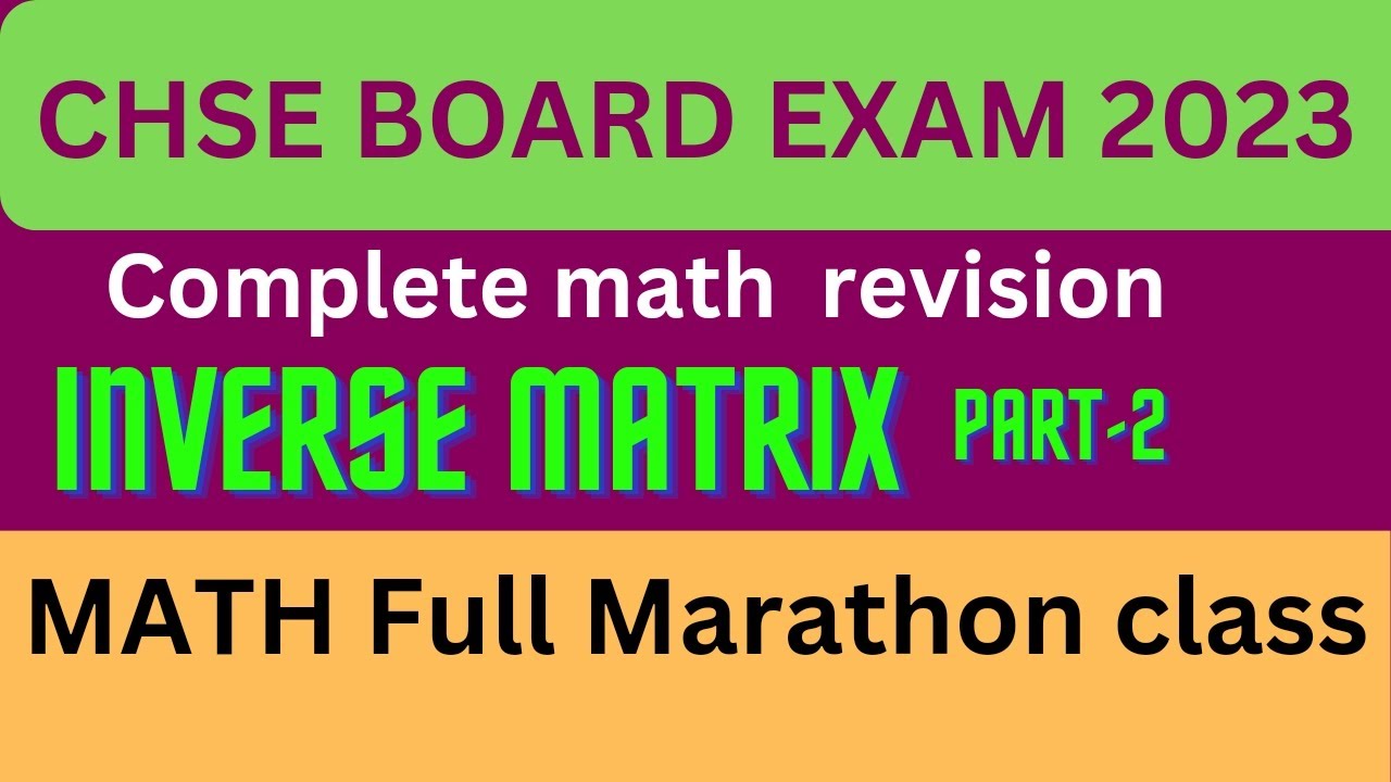 INVERSE MATRIX part-2 ||MATH SUPER SELECTION FOR CHSE BOARD EXAM 2023 ...