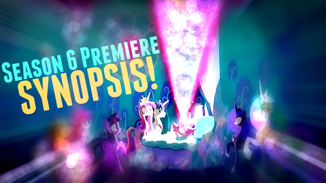 MLP FiM Season 6 Premiere "The Crystalling" Synopsis, Thoughts, and ...