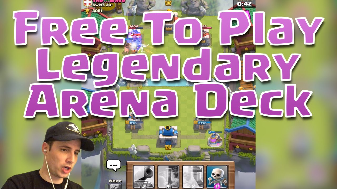 FREE TO PLAY Legendary Arena Deck - Clash Royale - Best Level 8 or 9 ...
