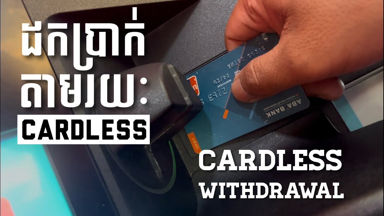 [ABA Bank] របៀបដកលុយដោយប្រើ Contactless / Cardless - Contactless Withdrawal - YouTube