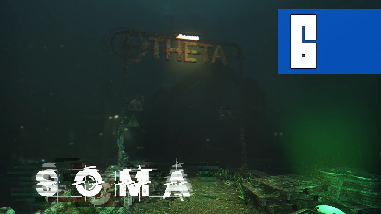 SOMA #6 - Theta [Walkthrough PC HD] - YouTube